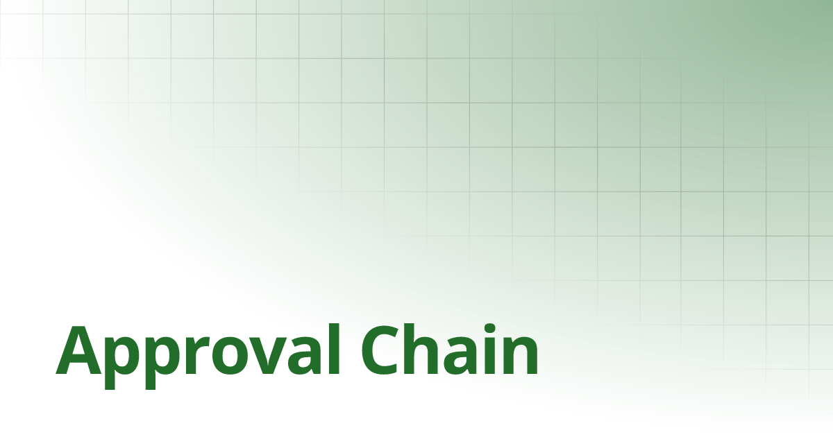 Approval Chain | Docs